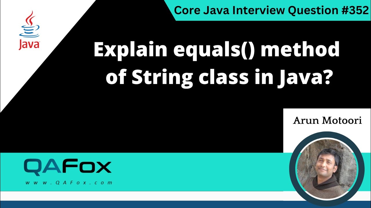 Explain equals() method of String Class in Java (Core Java Interview Question #352)