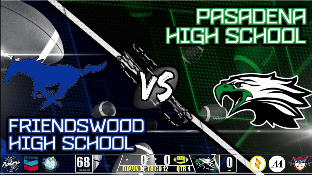 Friendswood High School @ Pasadena High School (Varsity Football)