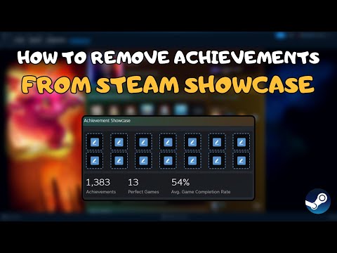 Steam: How To Remove Achievements From Steam Showcase