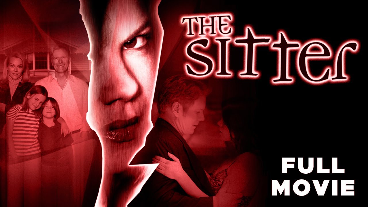 The Sitter | FULL MOVIE | Nanny Domestic Thriller Drama