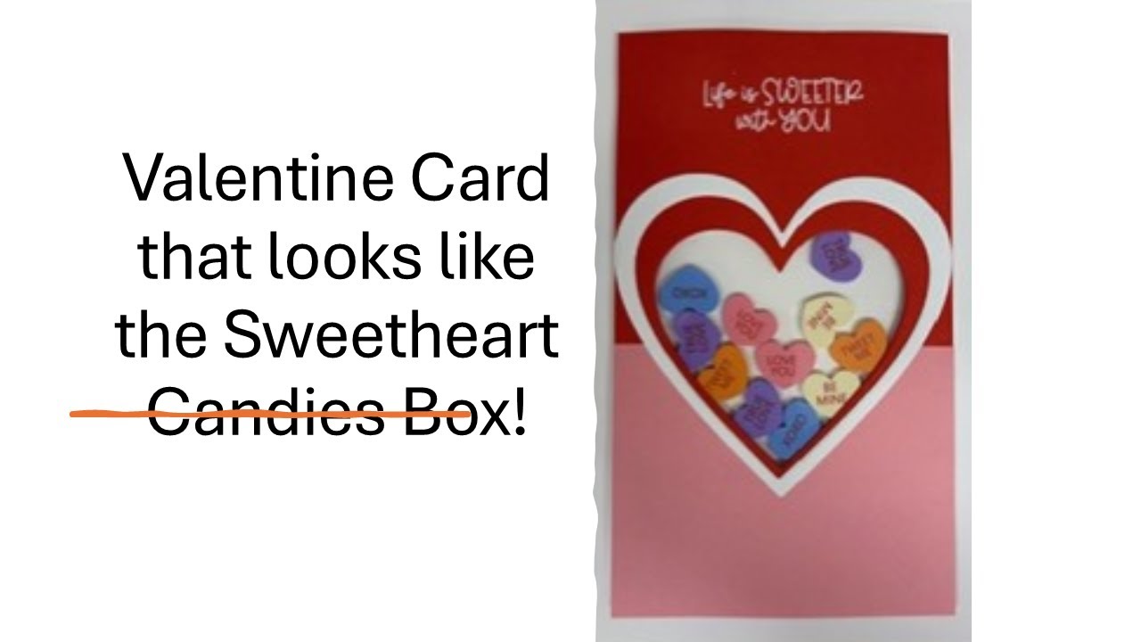 Valentine shaker card / Looks like Sweetheart Candy Box! 