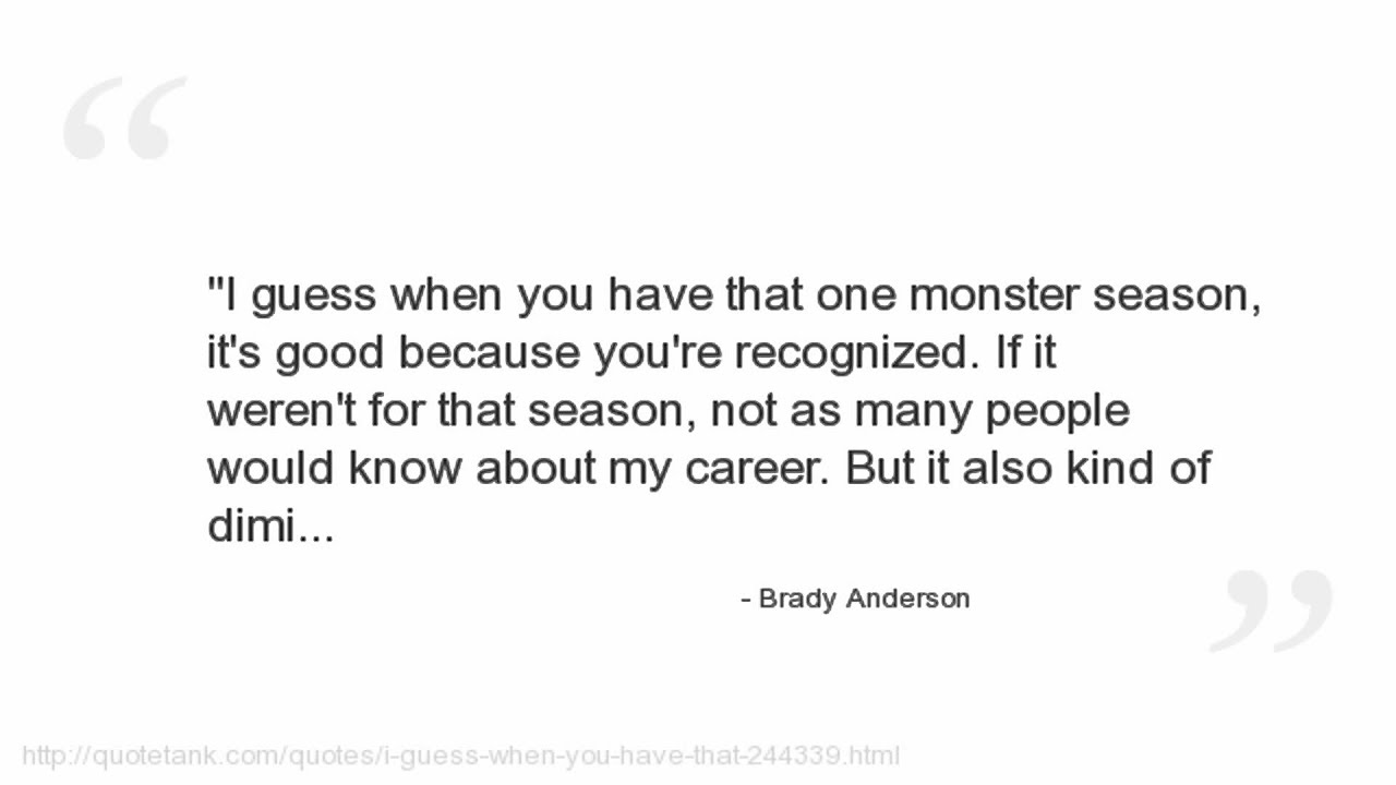 Brady Anderson Quotes