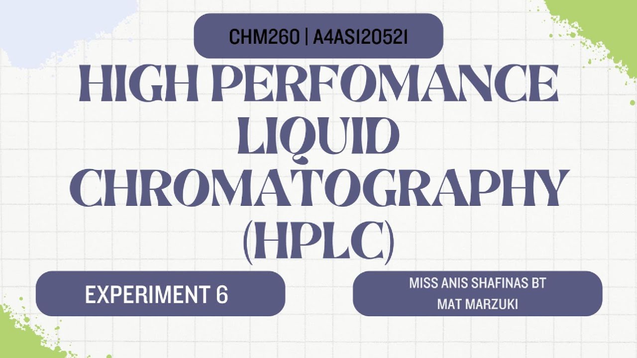CHM260 CASE STUDY HPLC
