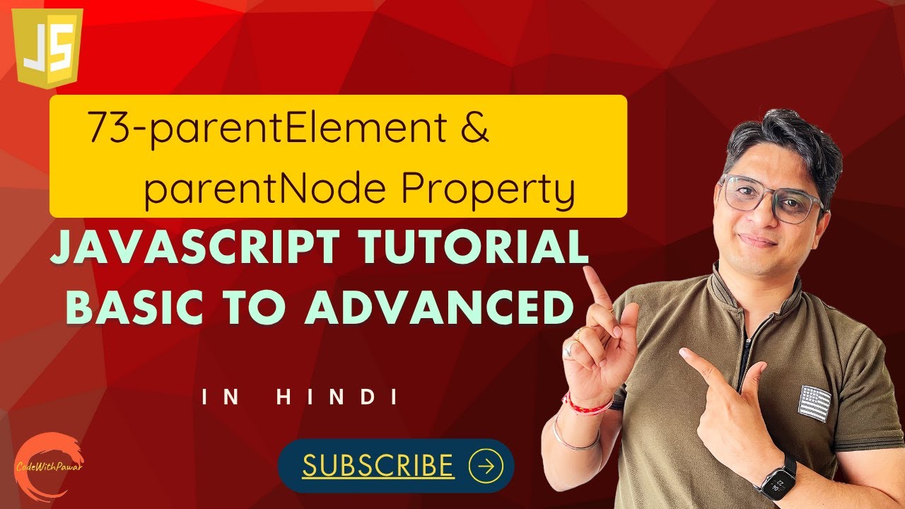 #73 parentElement vs parentNode Property-Javascript Tutorial-for beginners #codewithpawar ,HIndi