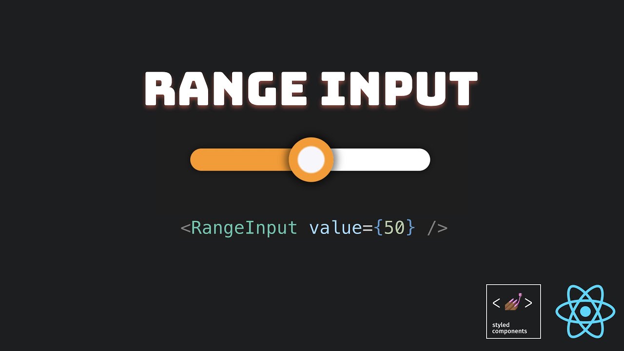 Range Input with React & Styled components