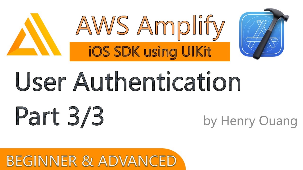 AWS Amplify for iOS - User Authentication Tutorial 3/3 - Final Part!