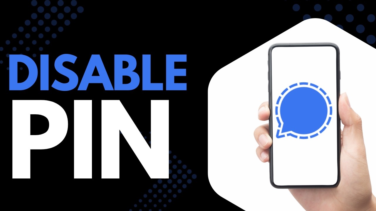 How to Disable PIN on Signal