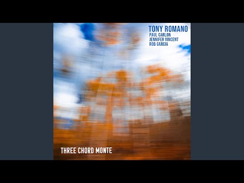 TONY ROMANO - Three Chord Monte (video)