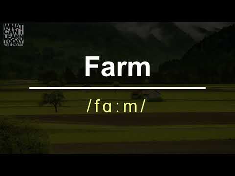How to pronounce the word "Farm"