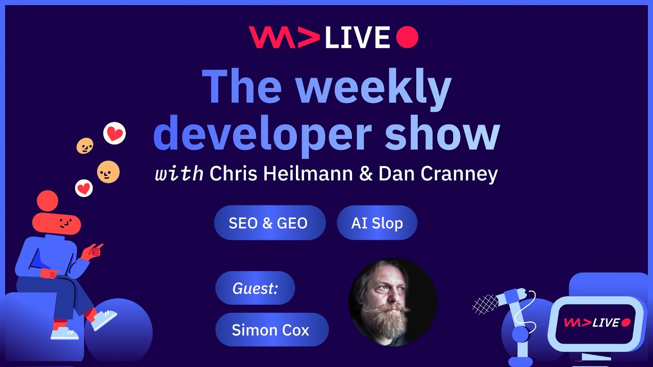 The weekly developer show: SEO, GEO, AI Slop & More