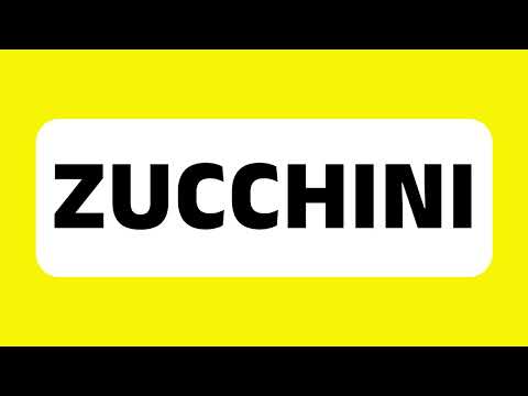 How to Pronounce Zucchini (A type of summer squash that is often used in cooking) Correctly