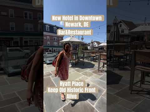 Old Historical Front Hotel, Hyatt Place, Newark, DE