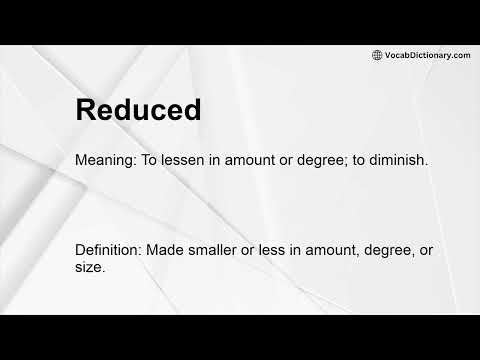 Reduced Meaning