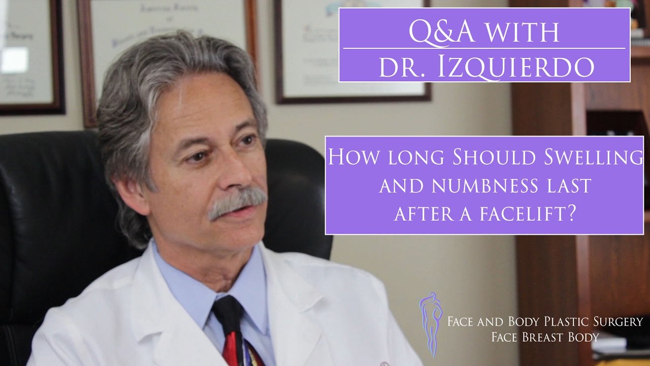How Long Should Swelling and Numbness Last After a Facelift