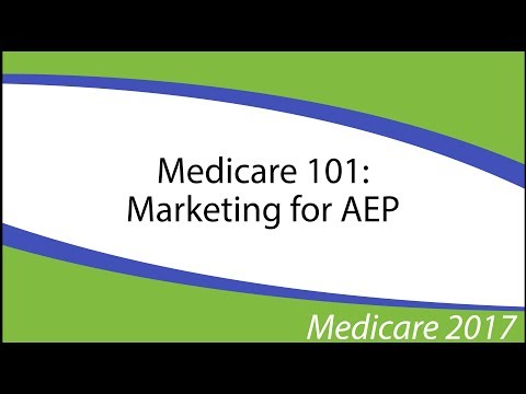 Medicare 101: Marketing for AEP