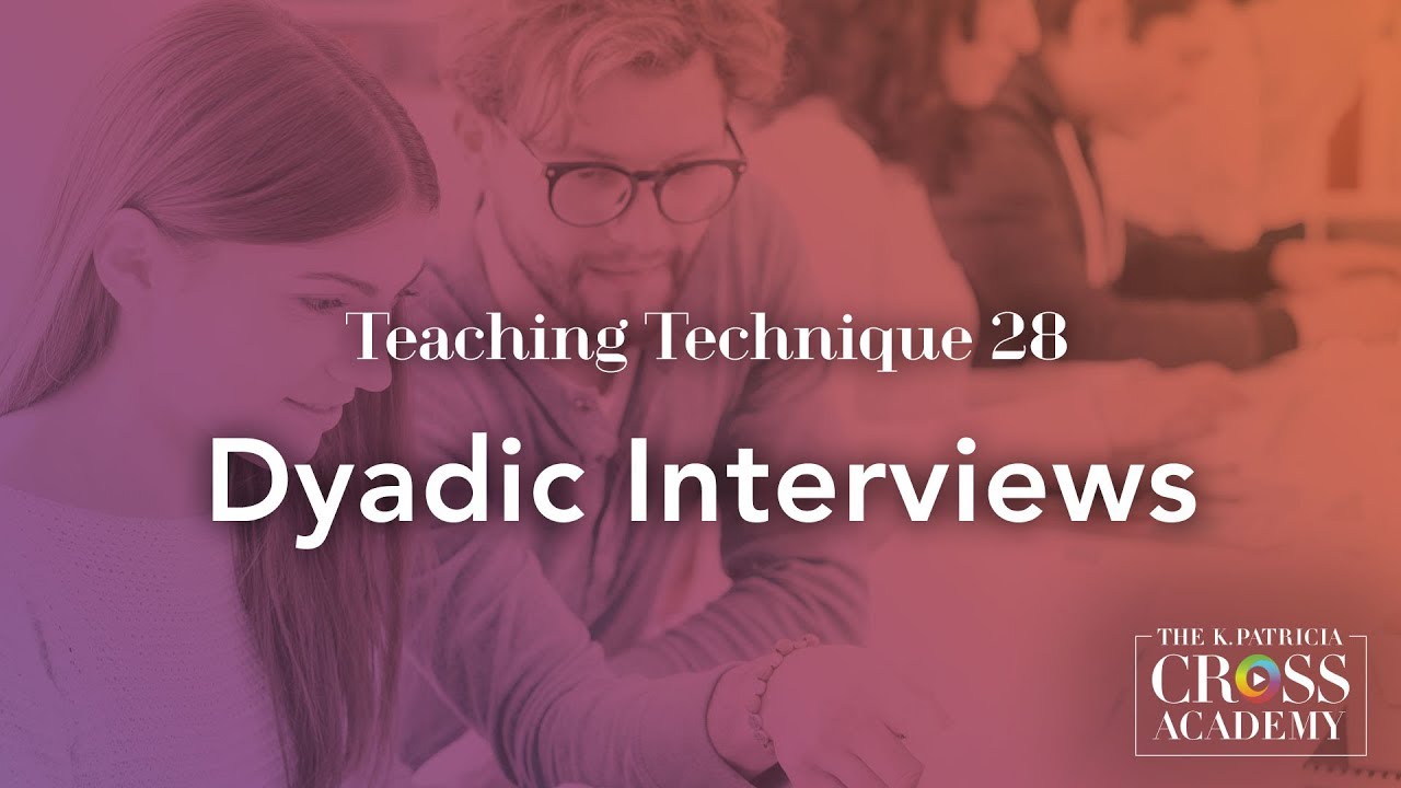 Teaching Technique 28: Dyadic Interviews