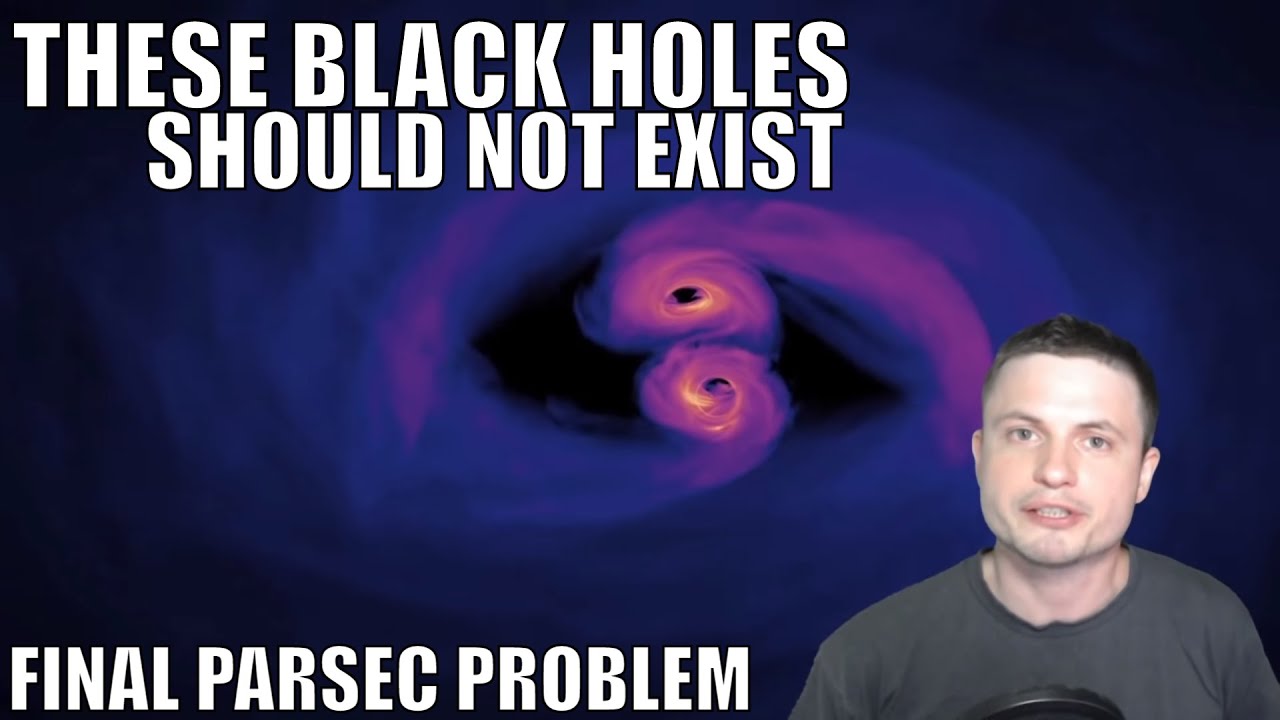 Final Parsec Problem - The Paradox of Supermassive Black Holes