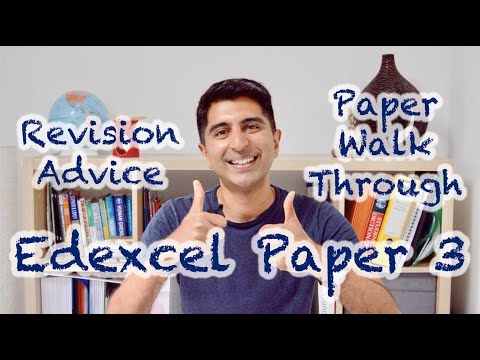 Edexcel Paper 3 Revision Advice and Walkthrough! (Edexcel A)