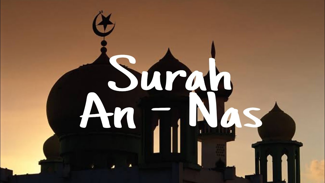 Surah An Nass Jibril Wahab