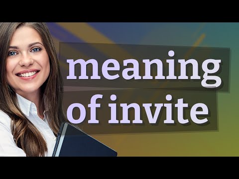 Invite | meaning of Invite