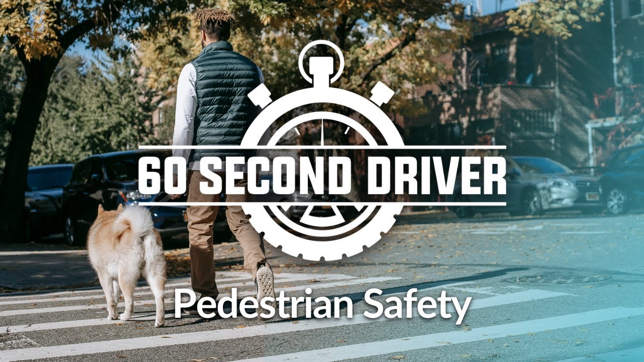 Pedestrian Safety- 60 Second Driver