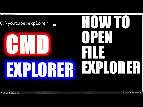 HOW TO OPEN THE FILE EXPLORER FROM CMD