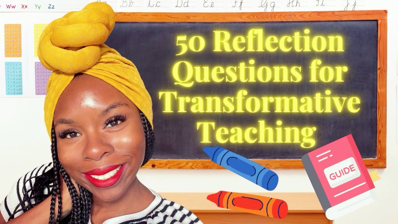 50 Powerful Reflection Questions Every Educator Needs to Answer!