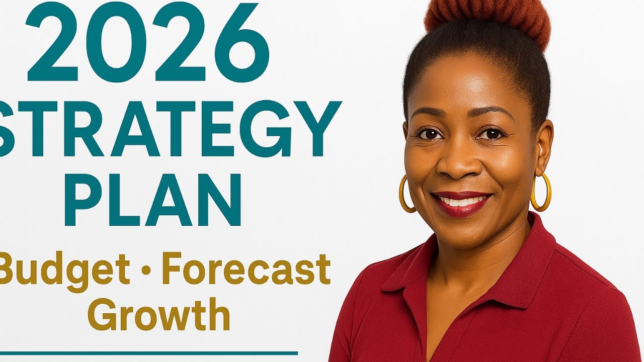 2026 Business Strategy: Your COMPLETE Blueprint for Budgeting, Forecasting, and Growth