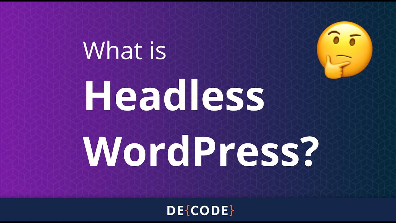 What is Headless WordPress?