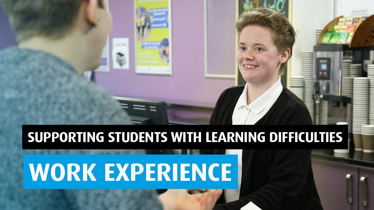 Work Experience: Supporting Students with Learning Difficulties