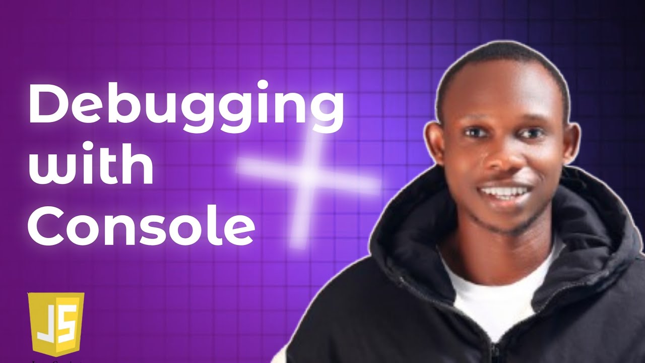 Debugging with console | JavaScript Mastery {COURSE 4}