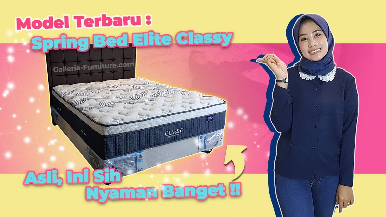 Springbed Nyaman Untuk Keluarga : Model Terbaru Elite Classy. Best Choice.