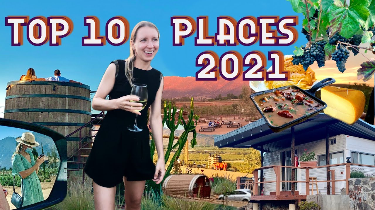 Top 10 Places to Visit in 2021 in Valle de Guadalupe, Baja California, Mexico. A Lot Of Fun! 3 Days