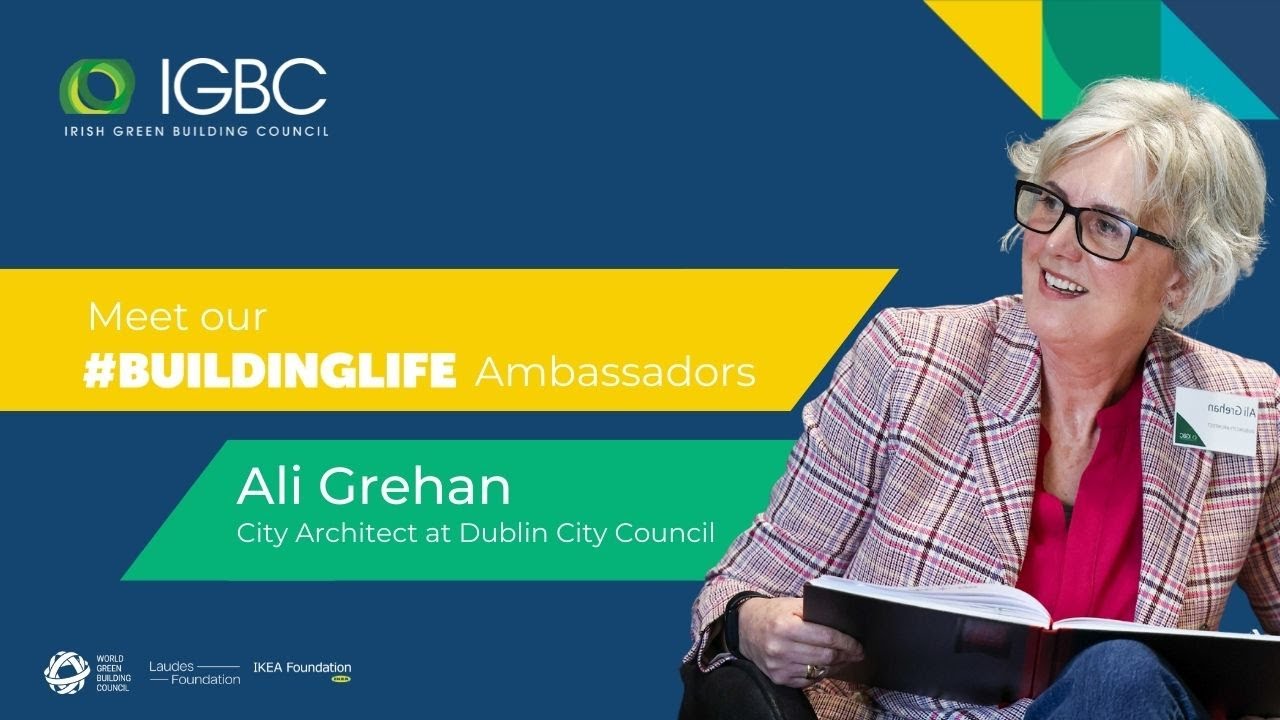 Meet our #BuildingLife Ambassadors: Ali Grehan - Dublin City Council