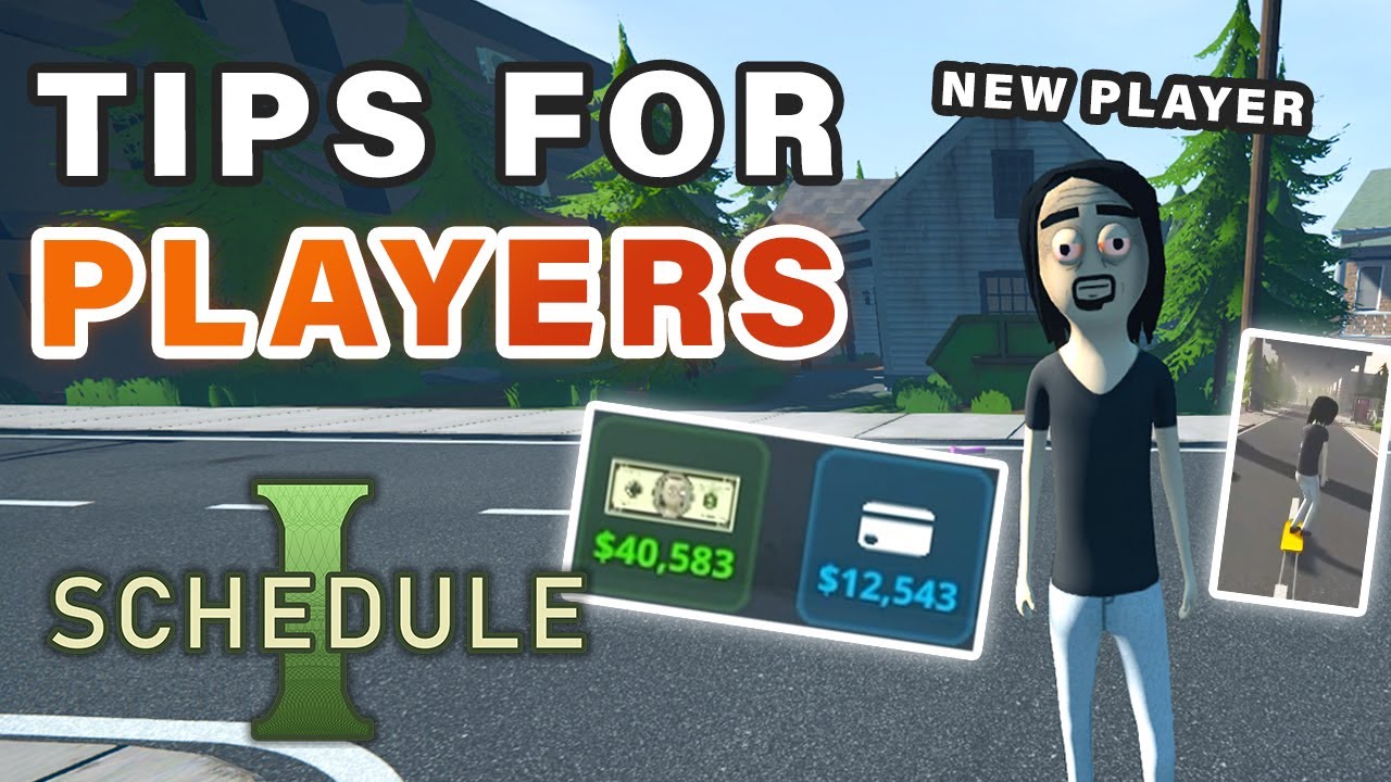 Tips and Tricks for New Players ► Schedule 1