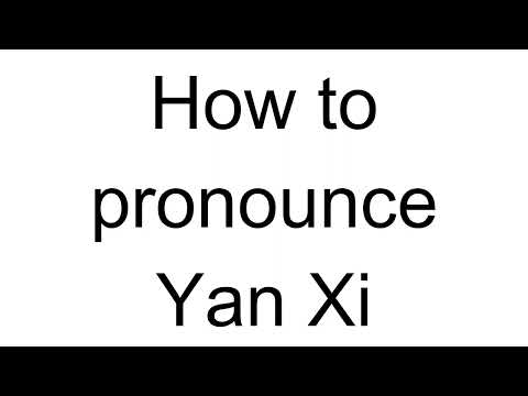 How to Pronounce Yan Xi (Chinese)