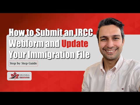 How to Submit an IRCC Webform and Update Your Immigration File – Step-by-Step Guide (2025)
