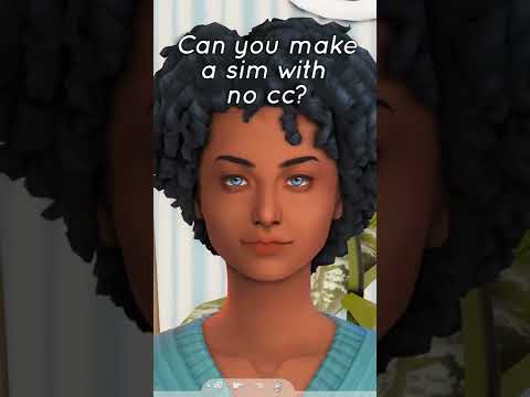 CAN YOU MAKE A SIM WITHOUT CC? | The Sims 4 #shorts #thesims4 #sims