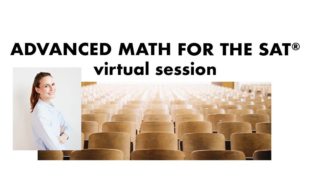 Advanced Math for the SAT Workshop