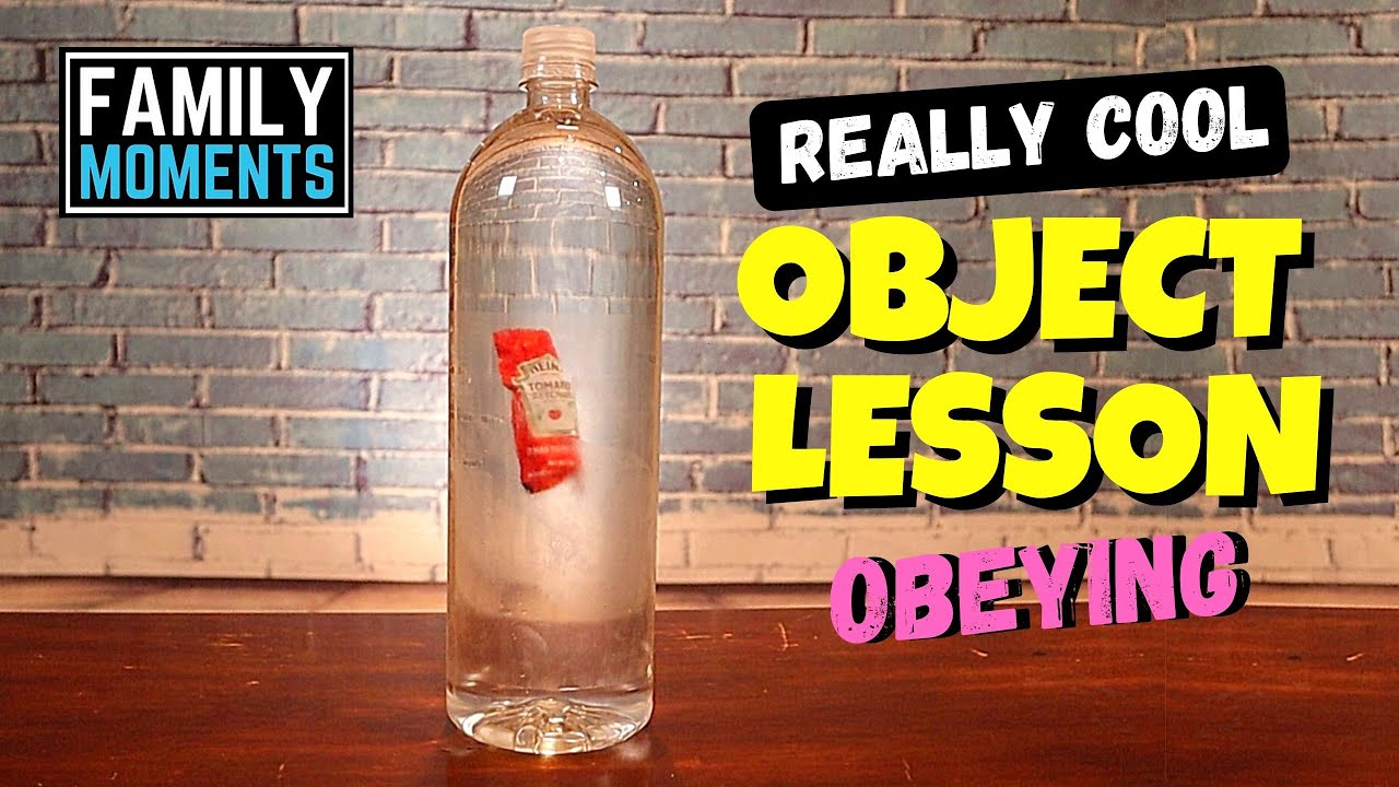 OBJECT LESSON - Why it's Important to OBEY!