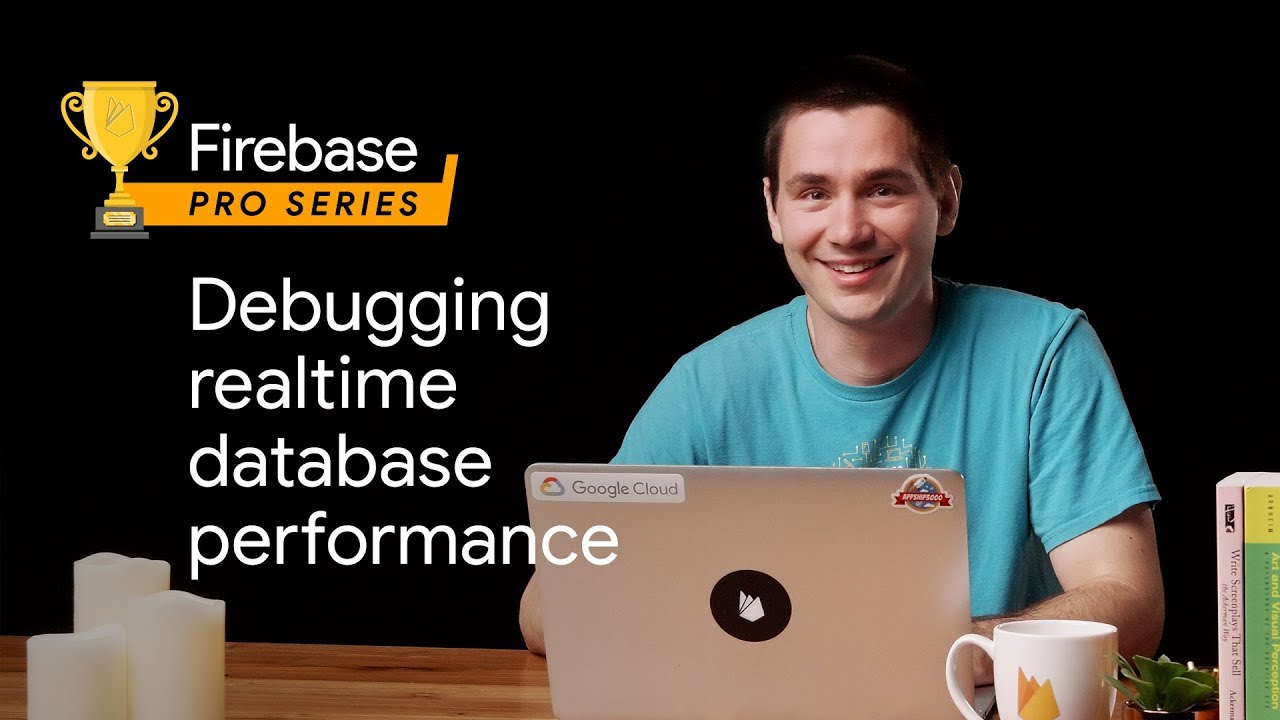 Debugging Realtime Database Performance (Firebase Pro Series)