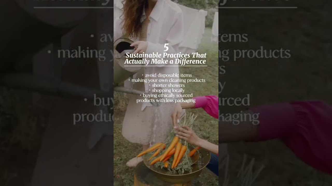 5 Sustainable Practices That Actually Make a Difference