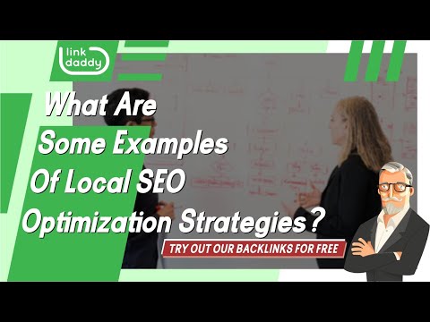What Are Some Examples Of Local SEO Optimization Strategies