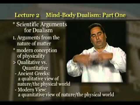 Introduction to Philosophy: Lecture 2 - Mind and Body Dualism