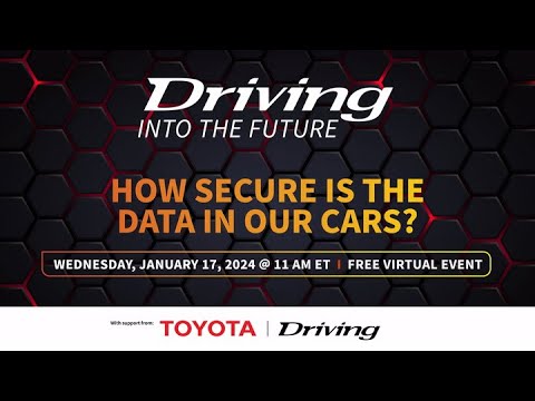 How Secure Is the Data in Our Cars? | Driving Into the Future virtual panel | Driving.ca