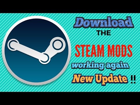 Download Steam Work Shop Mods WORKING AGAIN ?! / NEW UPDATE / 2016 - 2017🙄