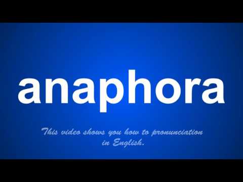 the correct pronunciation of anaphora in English.