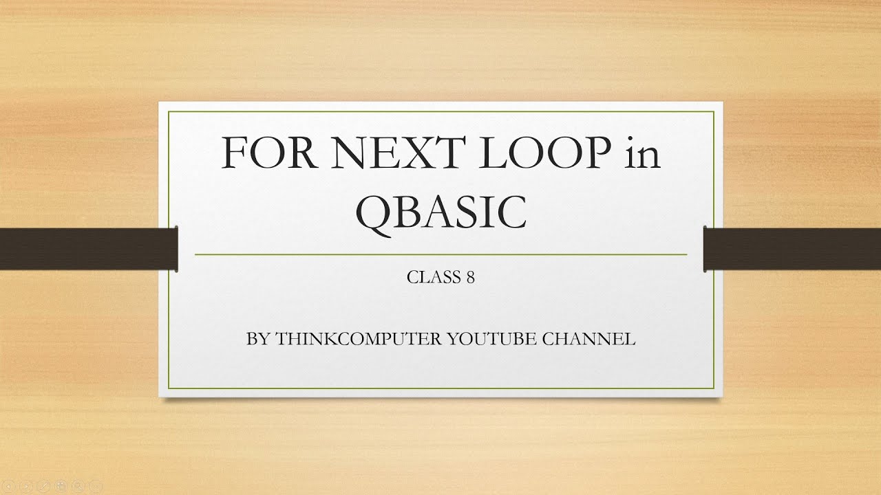 FOR NEXT loop in QBASIC | Class 8 | ThinkComputer