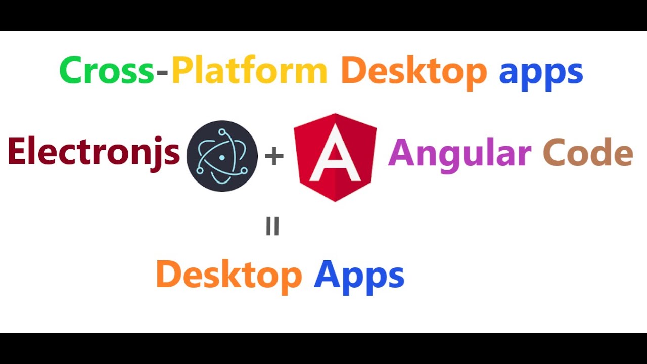 Create cross platform desktop app using Electron-js and angular code