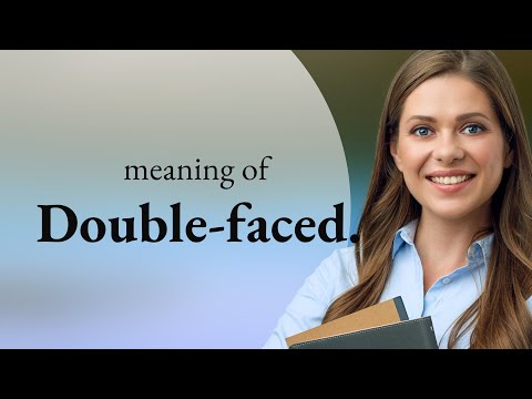 Understanding "Double-faced": A Guide to English Idioms